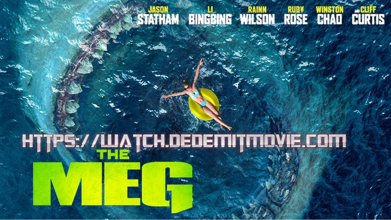 The Meg Full Movie | KASKUS